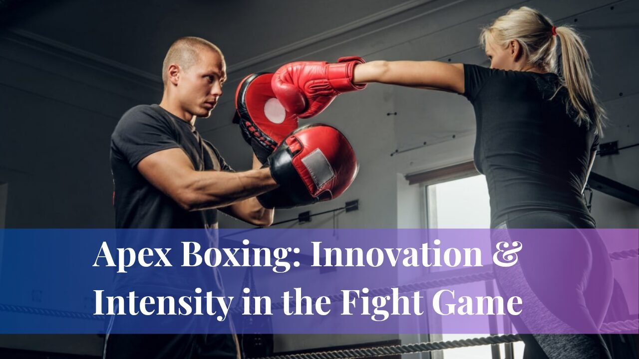 Train Smart, Fight Strong at Apex Boxing