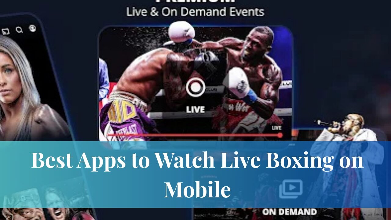 Best Apps to Watch Live Boxing on Mobile