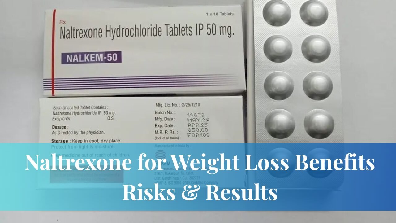 Naltrexone Weight Loss How It Works & Key Benefits