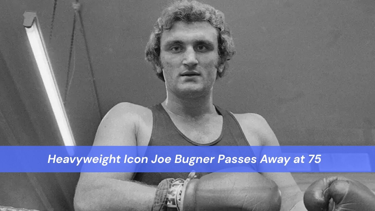 Joe Bugner Boxing Legend Remembered at 75