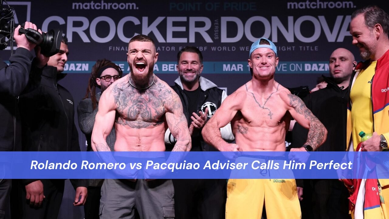 Rolando Romero vs Pacquiao Adviser Calls Him Perfect
