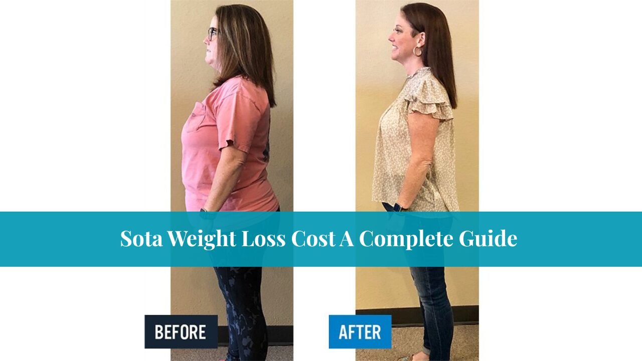 Sota Weight Loss Cost Real Prices & What to Expect