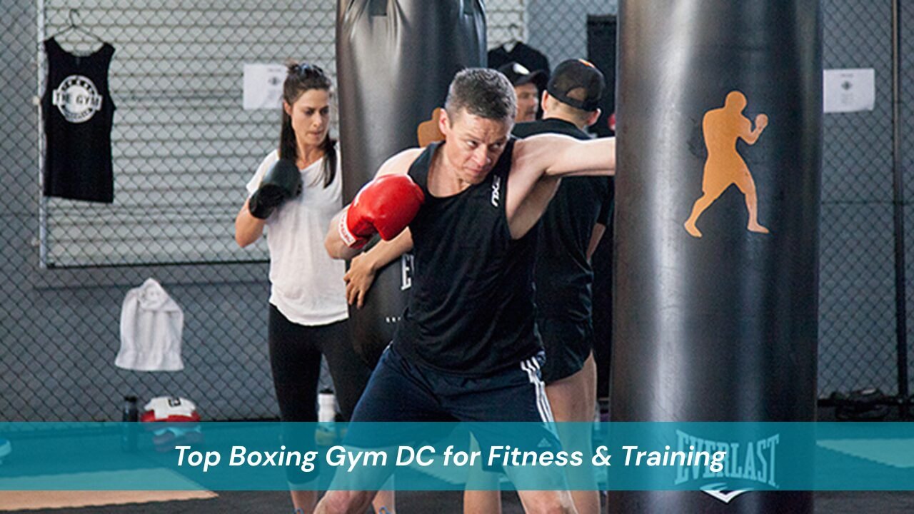Boxing Gym DC Train, Get Fit & Stay Strong